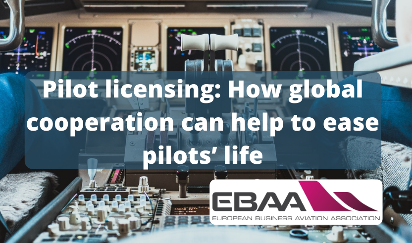 Pilot licensing: How global cooperation can help to ease pilots’ life ...